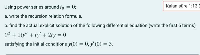 Solved Using power series around t0=0; a. write the | Chegg.com