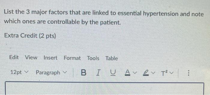 Solved List the 3 major factors that are linked to essential | Chegg.com