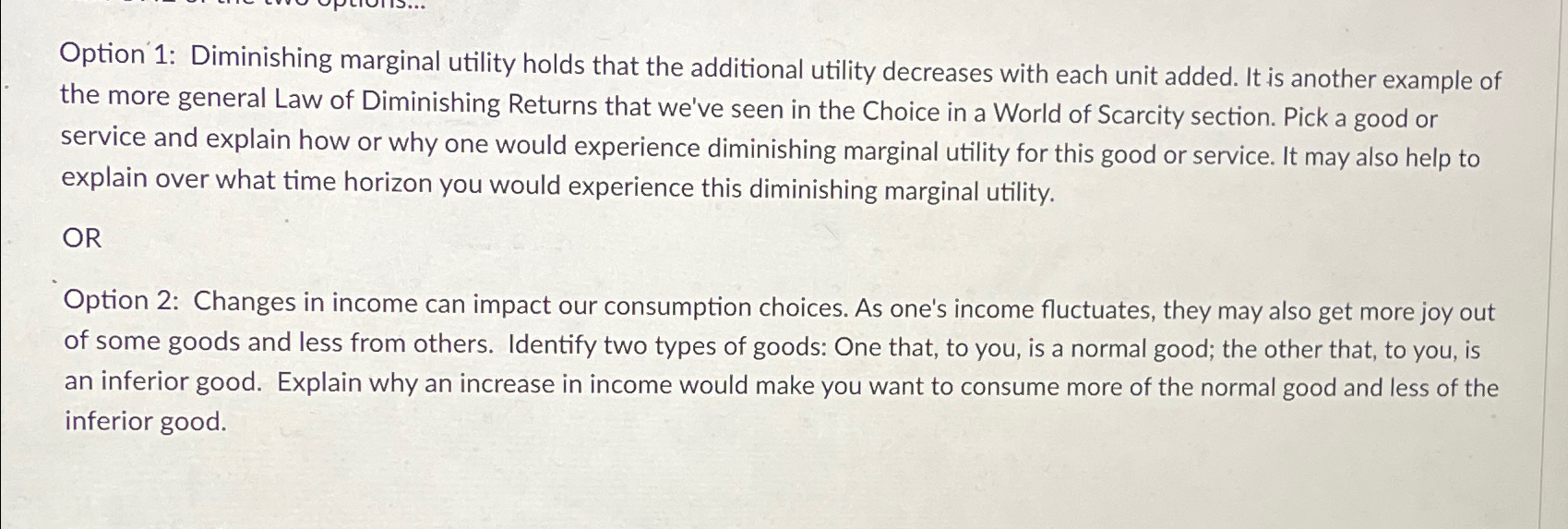 Solved Option 1: Diminishing marginal utility holds that the | Chegg.com