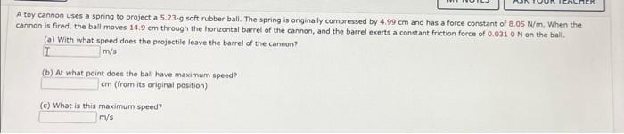 Solved A toy cannon uses a spring to project a 5.23-g soft | Chegg.com