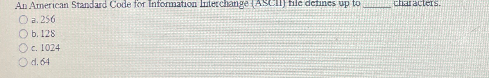 Solved An American Standard Code for Information Interchange | Chegg.com