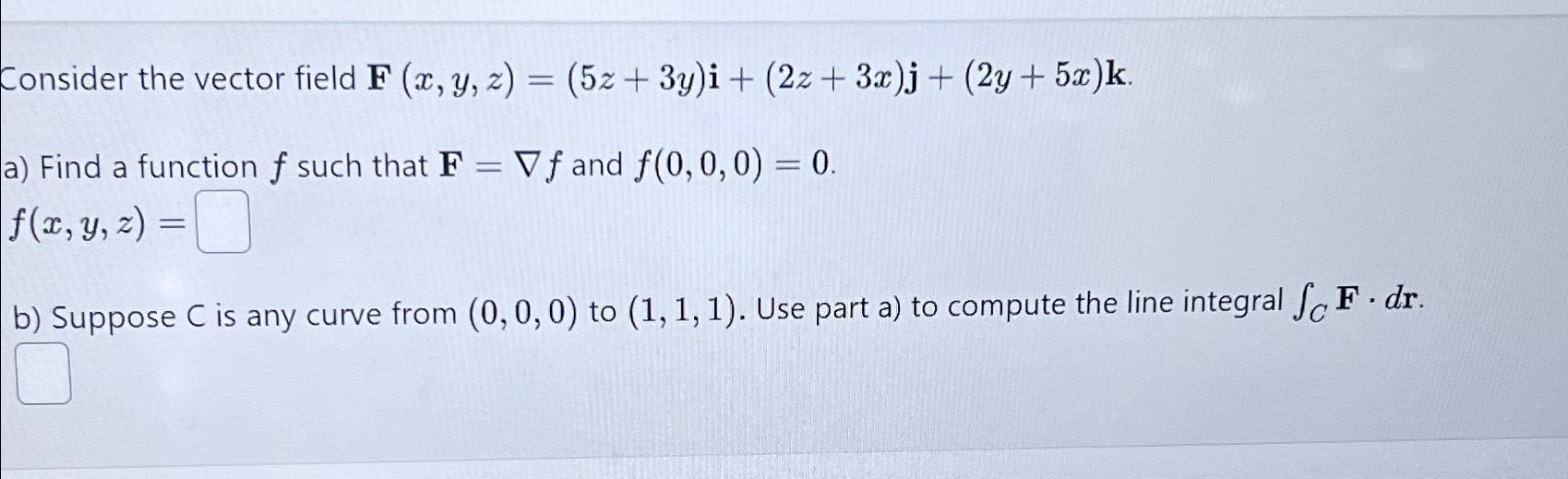 Solved Consider the vector field | Chegg.com