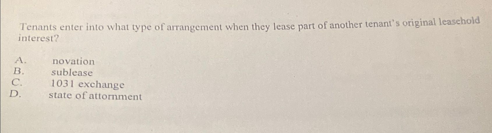 Solved Tenants enter into what type of arrangement when they | Chegg.com