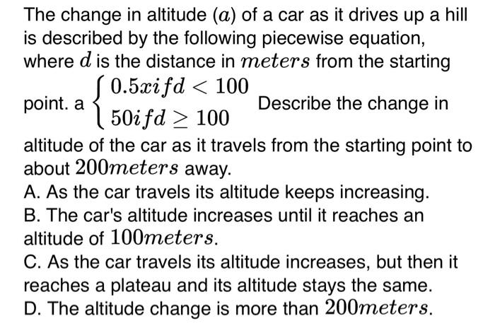 Solved The change in altitude (a) of a car as it drives up a | Chegg.com