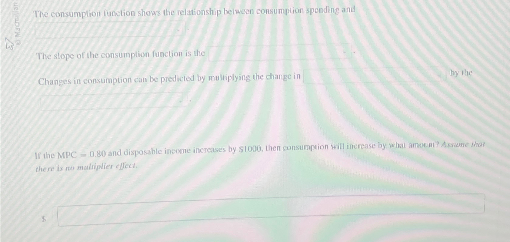 Solved The consumption lunction shows the relationship | Chegg.com