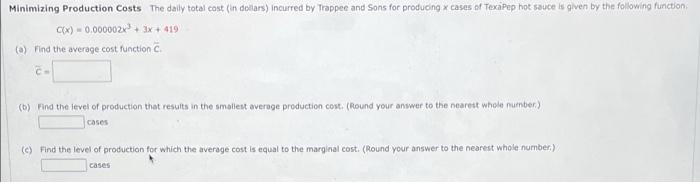 Solved Minimizing Production Costs The dally total cost in | Chegg.com