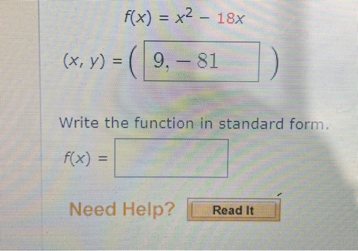 Solved f(x) = x² 18x (x, y) = ( 9, – 81 - Write the function | Chegg.com