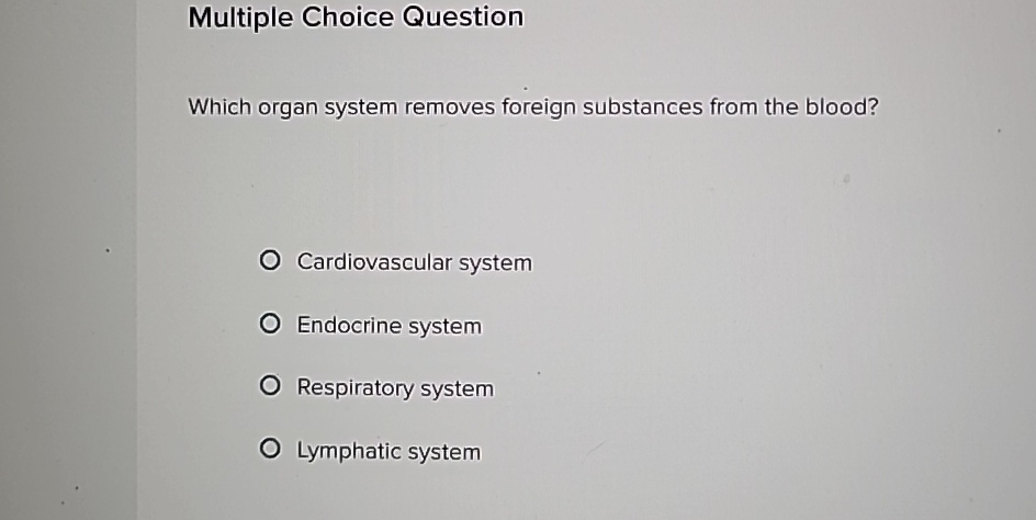Solved Multiple Choice QuestionWhich organ system removes | Chegg.com