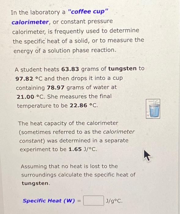 Solved In the laboratory a "coffee cup" calorimeter, or | Chegg.com