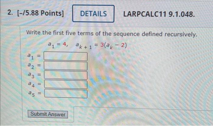Solved Write the first five terms of the sequence defined | Chegg.com