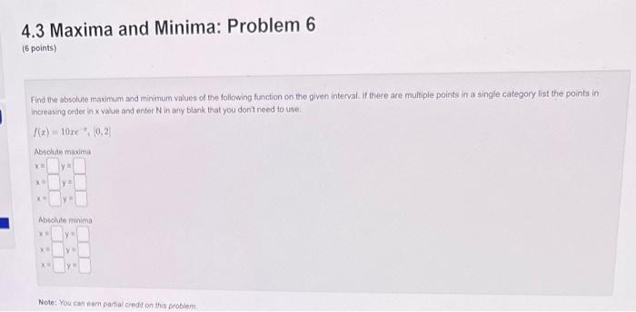 Solved 4.3 Maxima and Minima: Problem 6 (6 points) Find the | Chegg.com