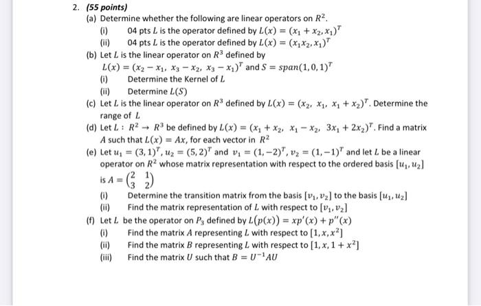 Solved 2. (55 points) (a) Determine whether the following | Chegg.com