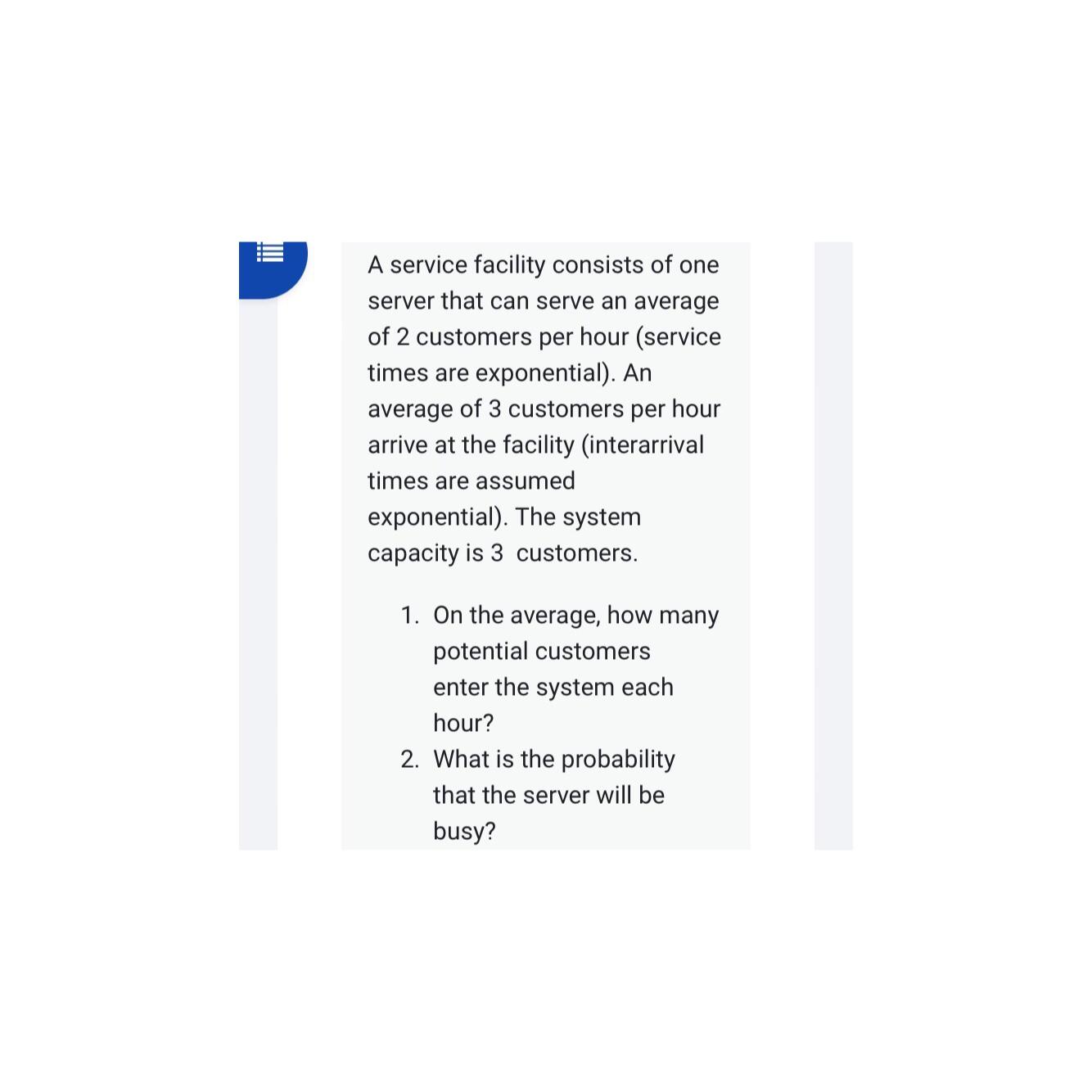 Solved A service facility consists of one server that can | Chegg.com