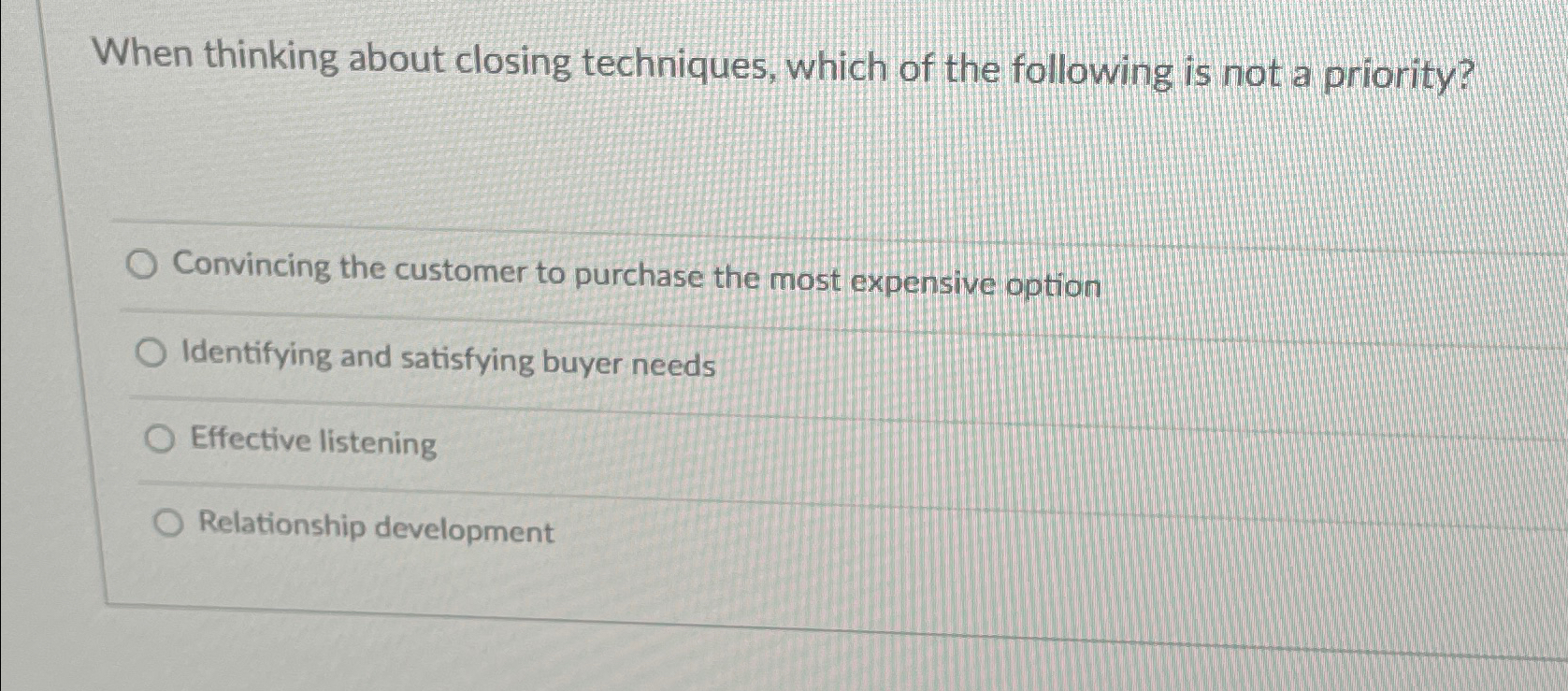 Solved When thinking about closing techniques, which of the | Chegg.com