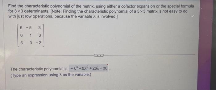 Solved Find the characteristic polynomial of the matrix, | Chegg.com