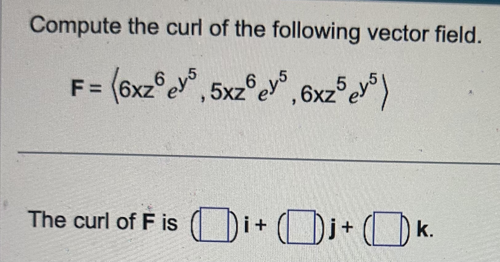 Solved Compute the curl of the following vector | Chegg.com