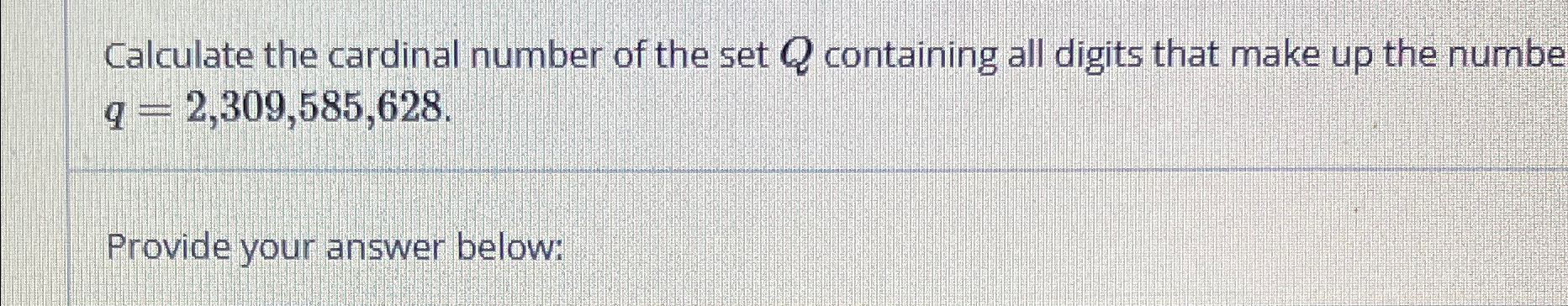 Solved Calculate the cardinal number of the set Q | Chegg.com