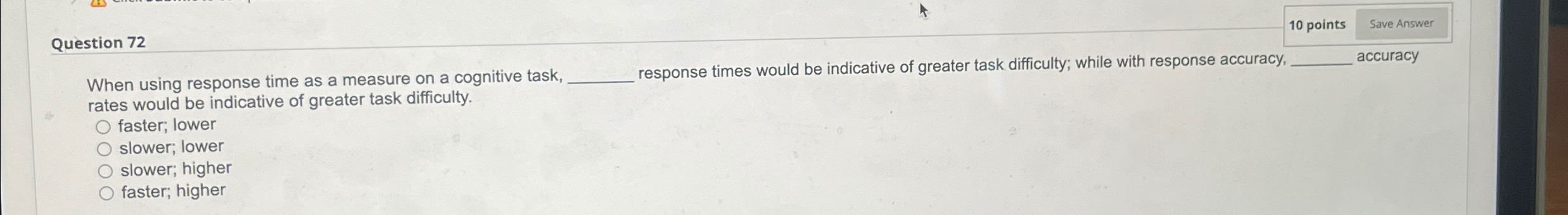 Solved Question 72When using response time as a measure on a | Chegg.com