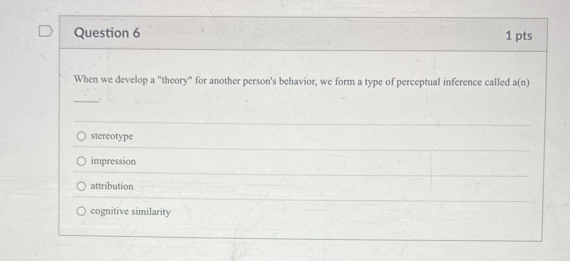 Solved Question 6When we develop a "theory" for another | Chegg.com
