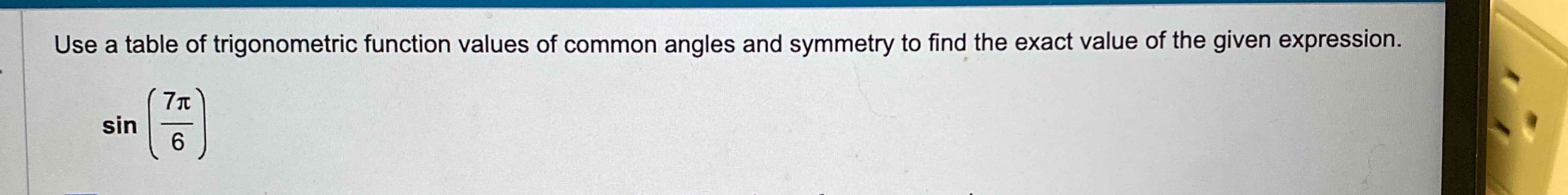 Solved Use a table of trigonometric function values of | Chegg.com