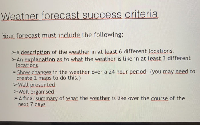 Weather forecast success criteria Your forecast must | Chegg.com