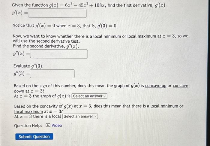 Solved Given the function g(x)=6x3−45x2+108x, find the first | Chegg.com