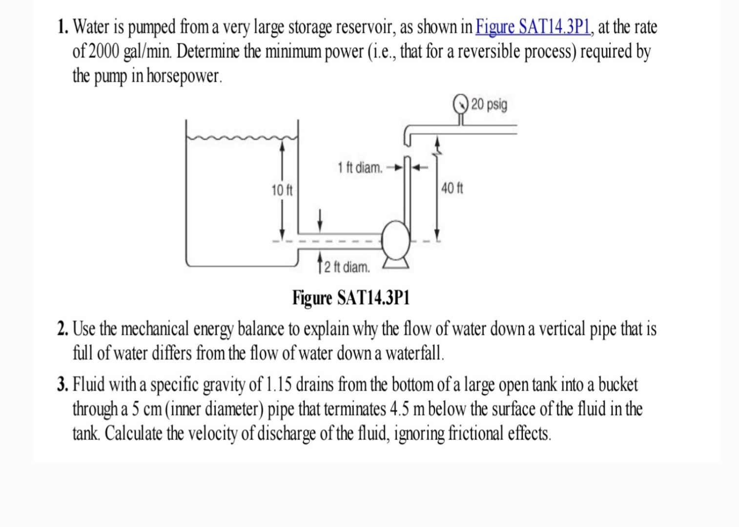 Solved Water is pumped from a very large storage reservoir, | Chegg.com