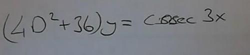 Solved (402+36)y=cosec3x | Chegg.com