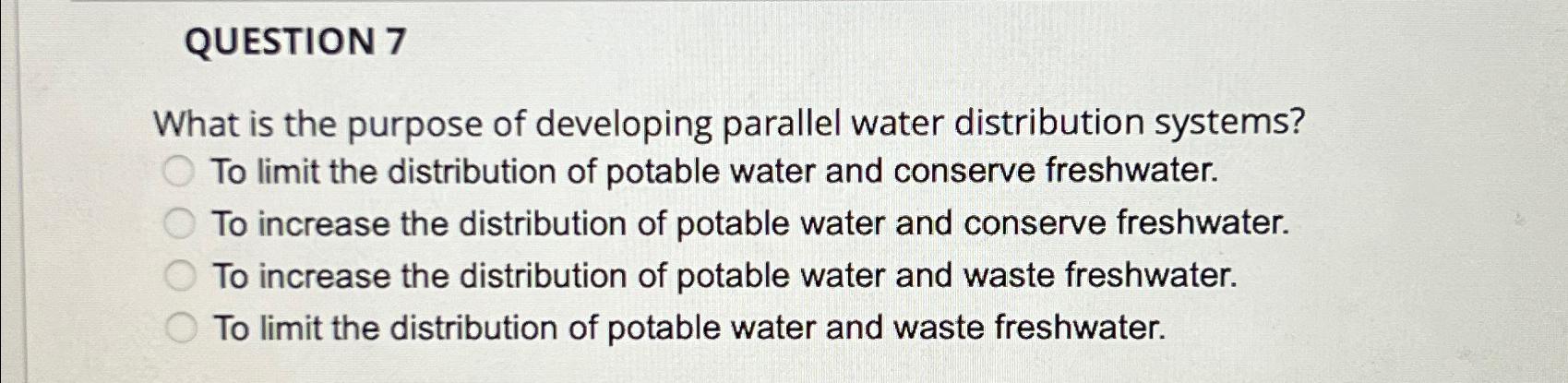 Solved QUESTION 7What is the purpose of developing parallel | Chegg.com