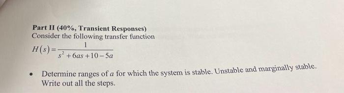Part II ( 40%, Transient Responses) Consider the | Chegg.com