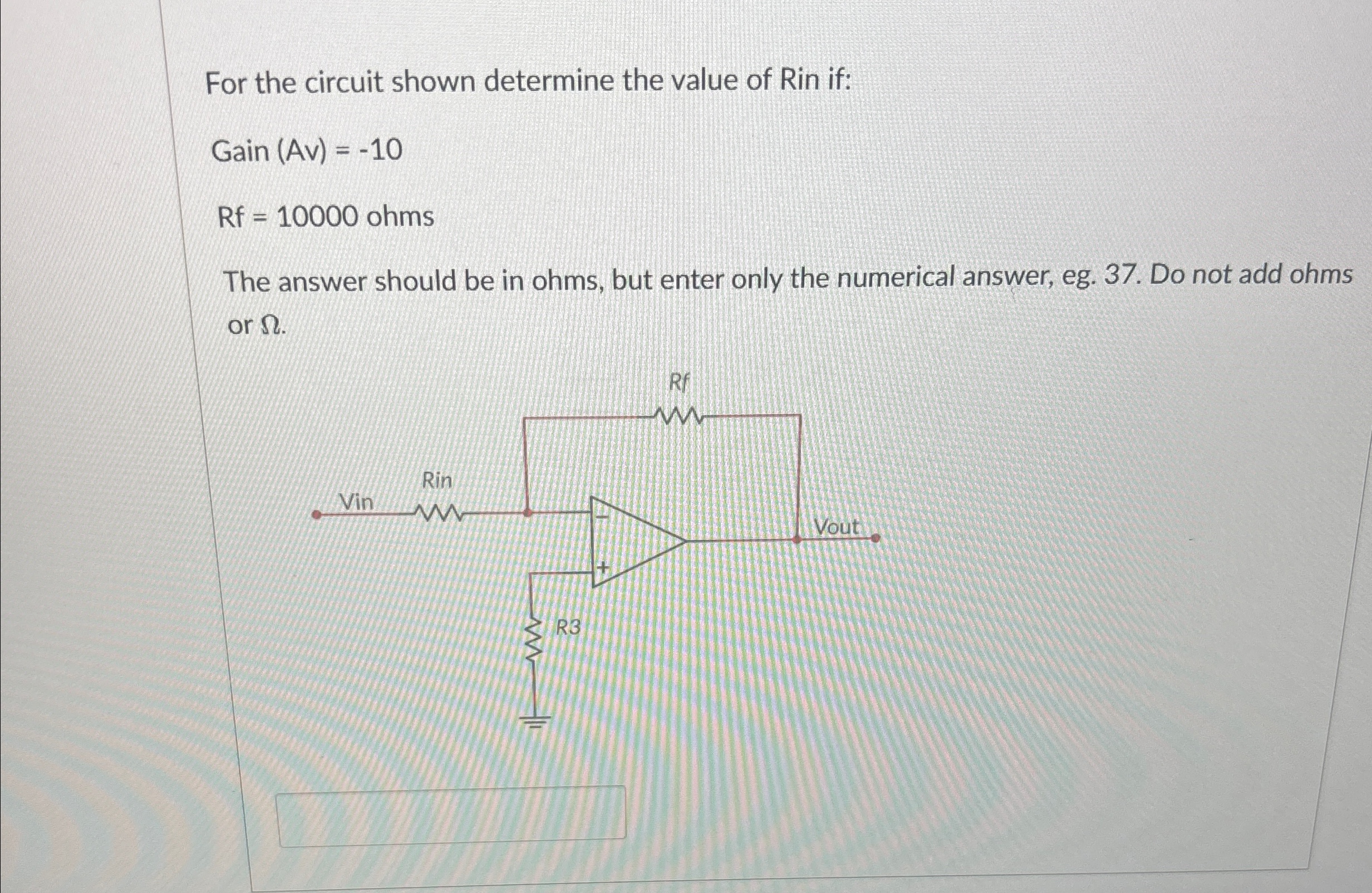Solved For the circuit shown determine the value of Rin if: | Chegg.com