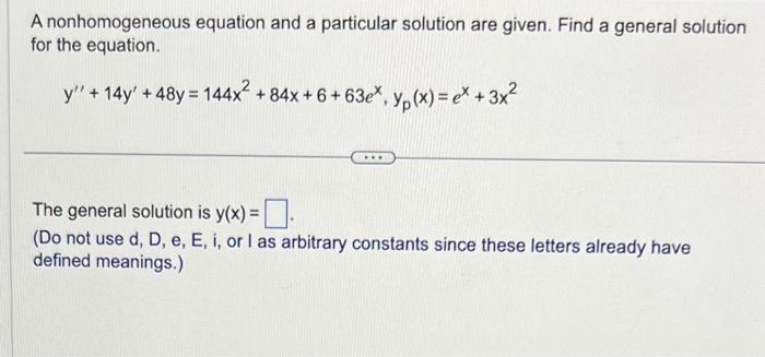 Solved A nonhomogeneous equation and a particular solution | Chegg.com