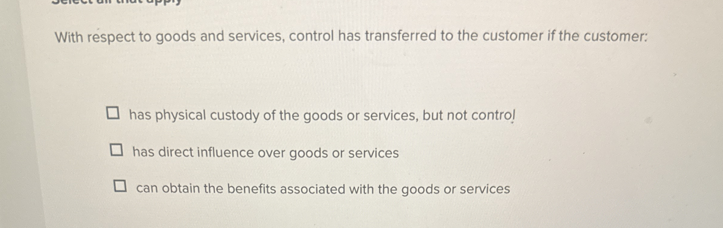 Solved With respect to goods and services, control has | Chegg.com