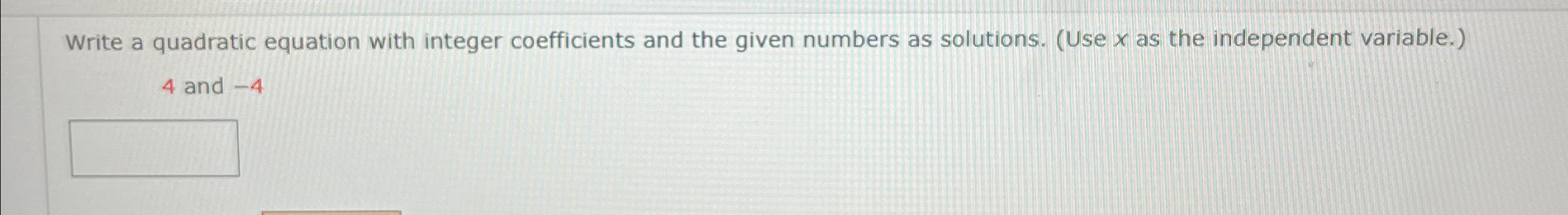 Solved Write a quadratic equation with integer coefficients | Chegg.com
