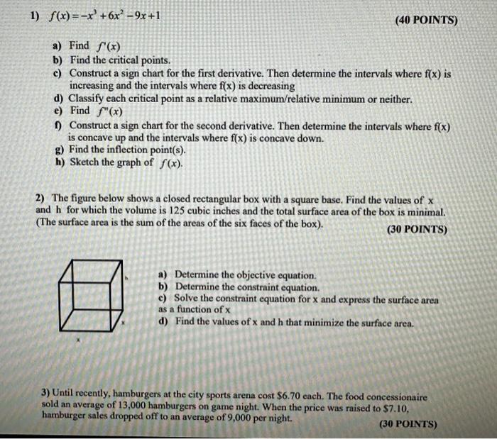 Solved 1) f(x)=−x3+6x2−9x+1 (40 POINTS) a) Find f′(x) b) | Chegg.com