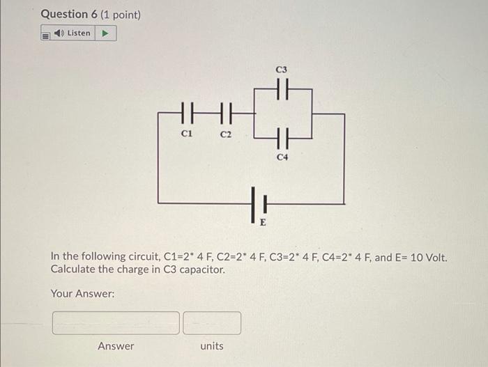 Solved Question 6 (1 point) Listen → C3 HHH ci C2 HI C4 E In | Chegg.com