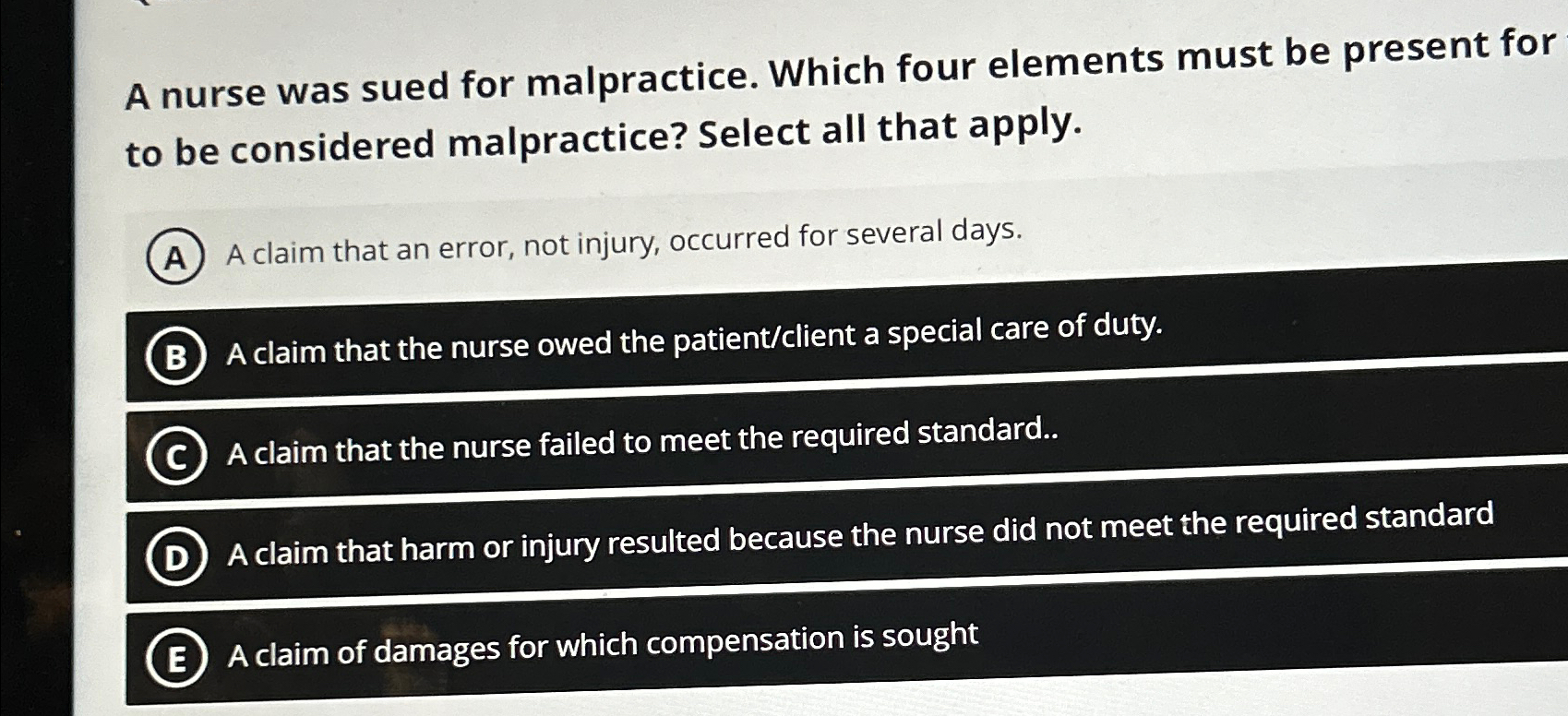 Solved A nurse was sued for malpractice. Which four elements | Chegg.com