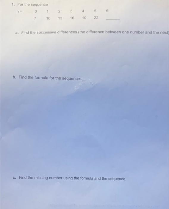 Solved 1. For the sequence n 0 1 7 10 4 5 6 2 3 13 16 19 22 | Chegg.com