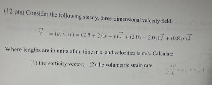 Solved (12 pts) Consider the following steady, | Chegg.com