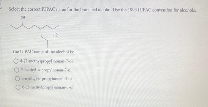 Solved Select the correct IUPAC name for the branched | Chegg.com