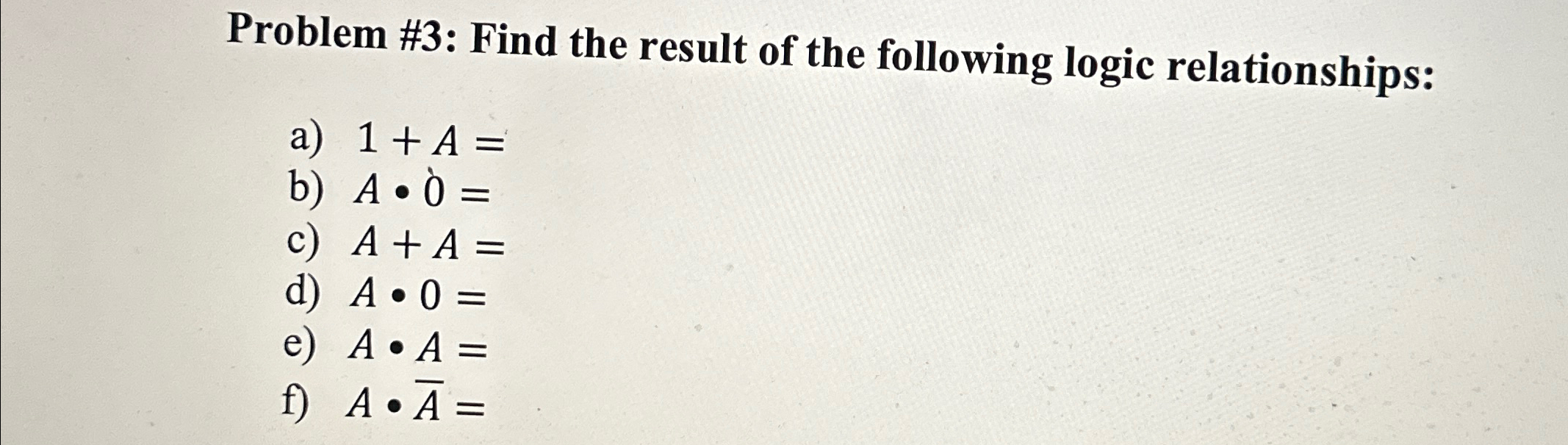 Solved Problem #3: Find the result of the following logic | Chegg.com