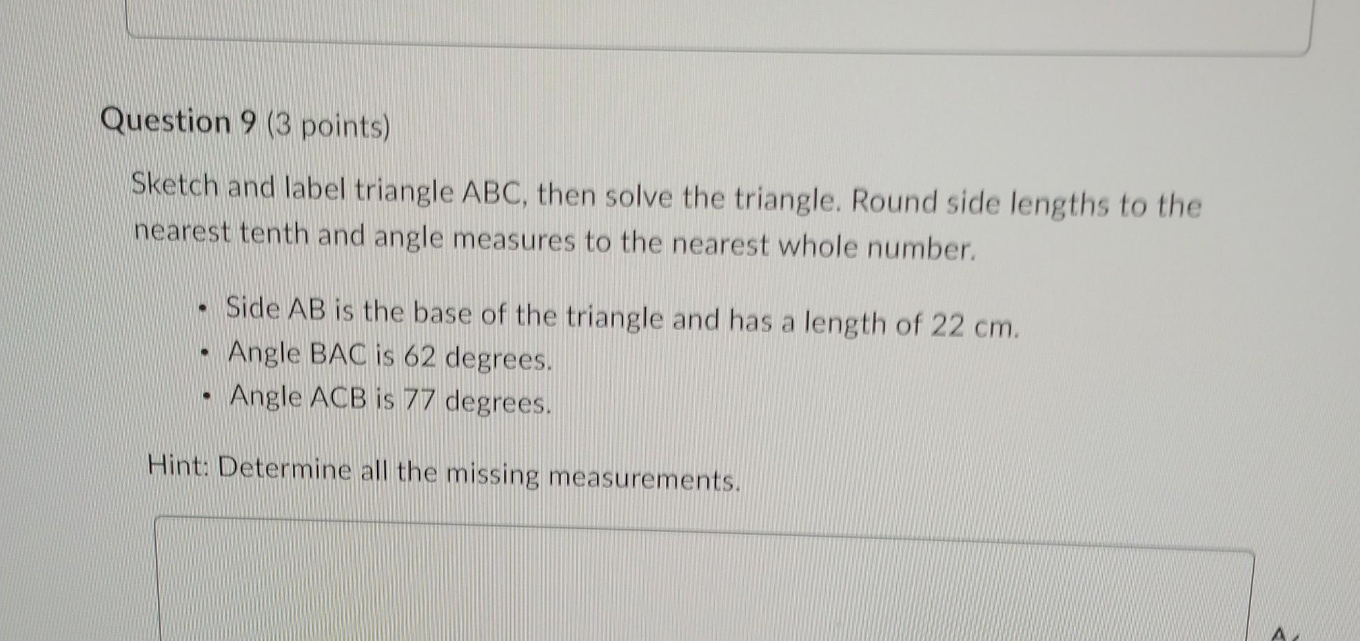 Solved Question 9 ( 3 points) Sketch and label triangle ABC, | Chegg.com