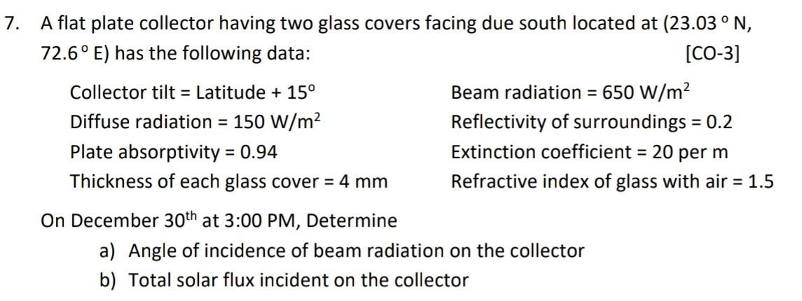 Solved A flat plate collector having two glass covers facing | Chegg.com
