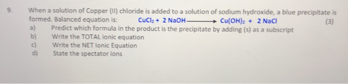 Solved When a solution of Copper (II) chloride is added to a | Chegg.com