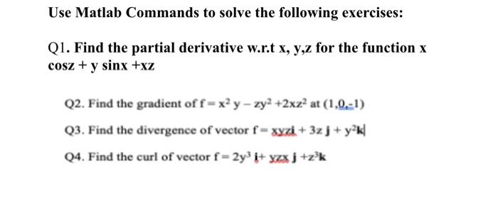 Solved Use Matlab Commands To Solve The Following Exercises