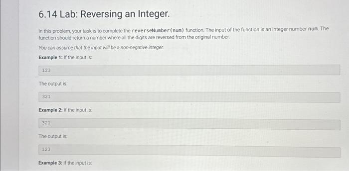 Solved 6.14 Lab: Reversing an Integer. In this problem, your | Chegg.com