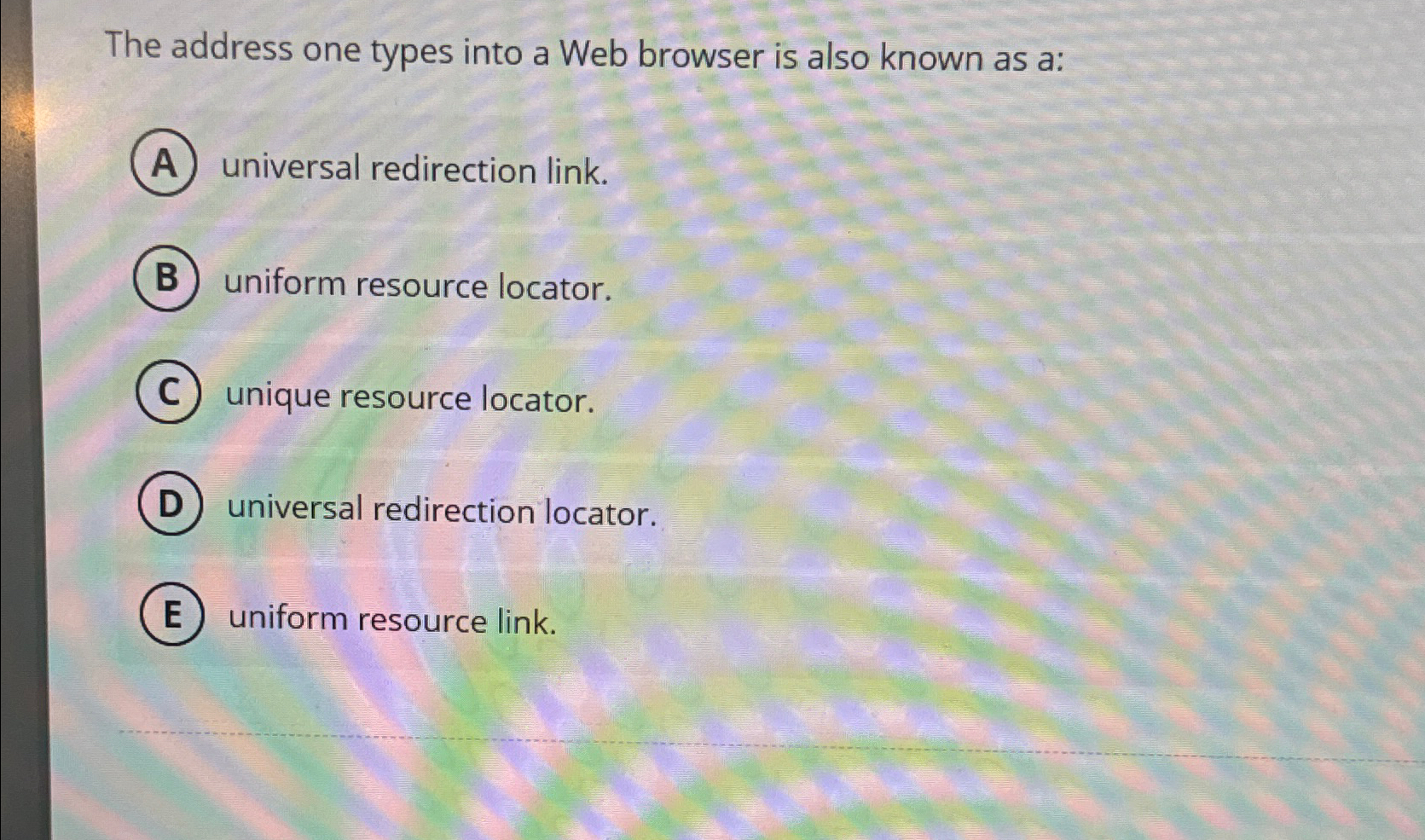 Solved The address one types into a Web browser is also | Chegg.com