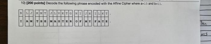 Solved 10) [200 points] Decode the following phrase encoded | Chegg.com