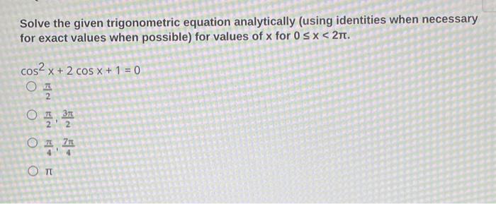 Solved Solve the given trigonometric equation analytically | Chegg.com