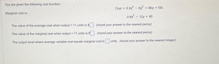 Solved You are given the following cost function: Marginal | Chegg.com